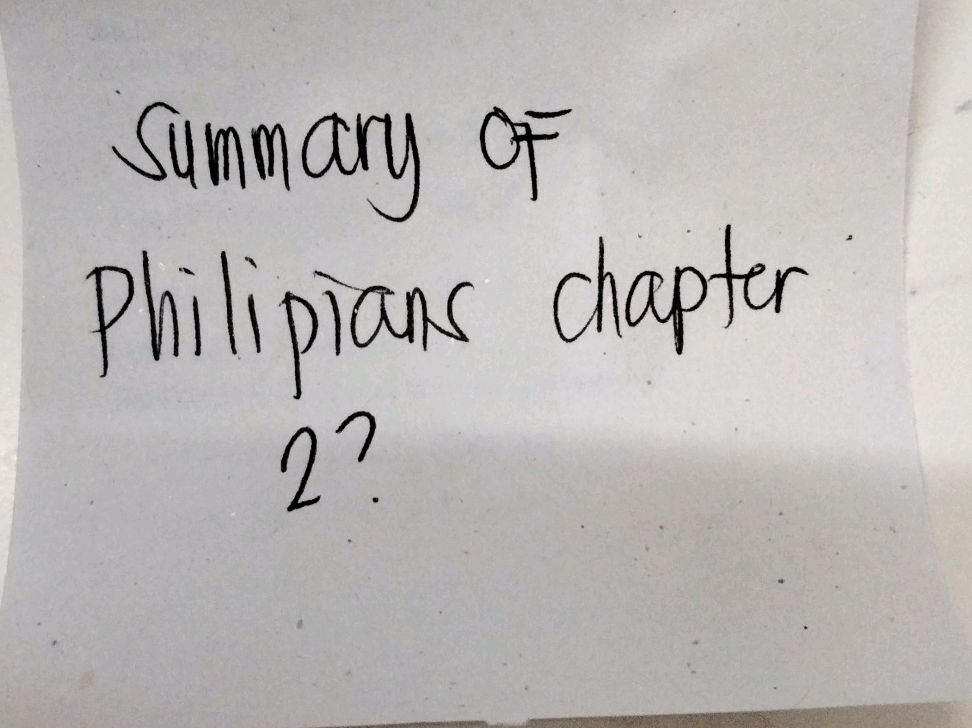 Philippians Chapter 2 Summary | StudyX