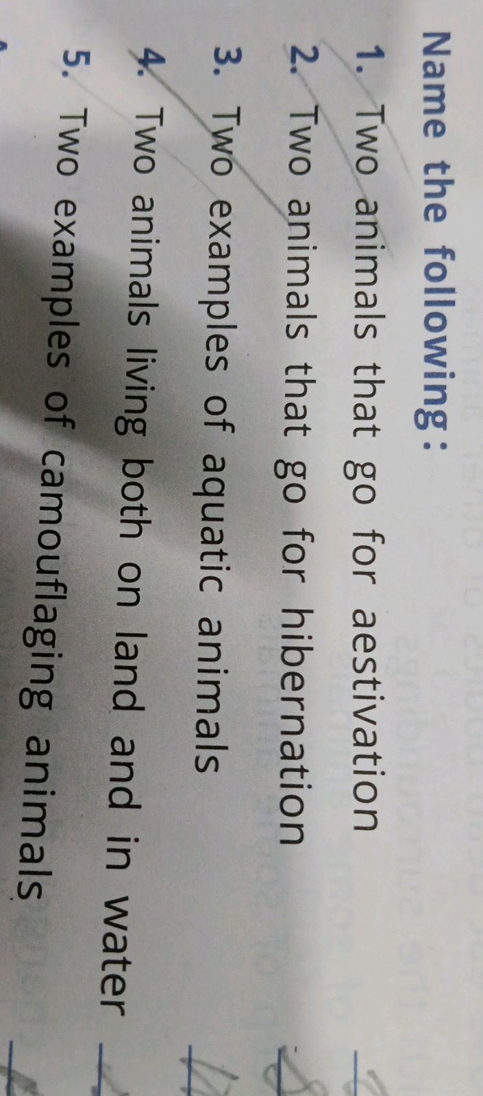 Name the following: 1. Two animals that go | StudyX