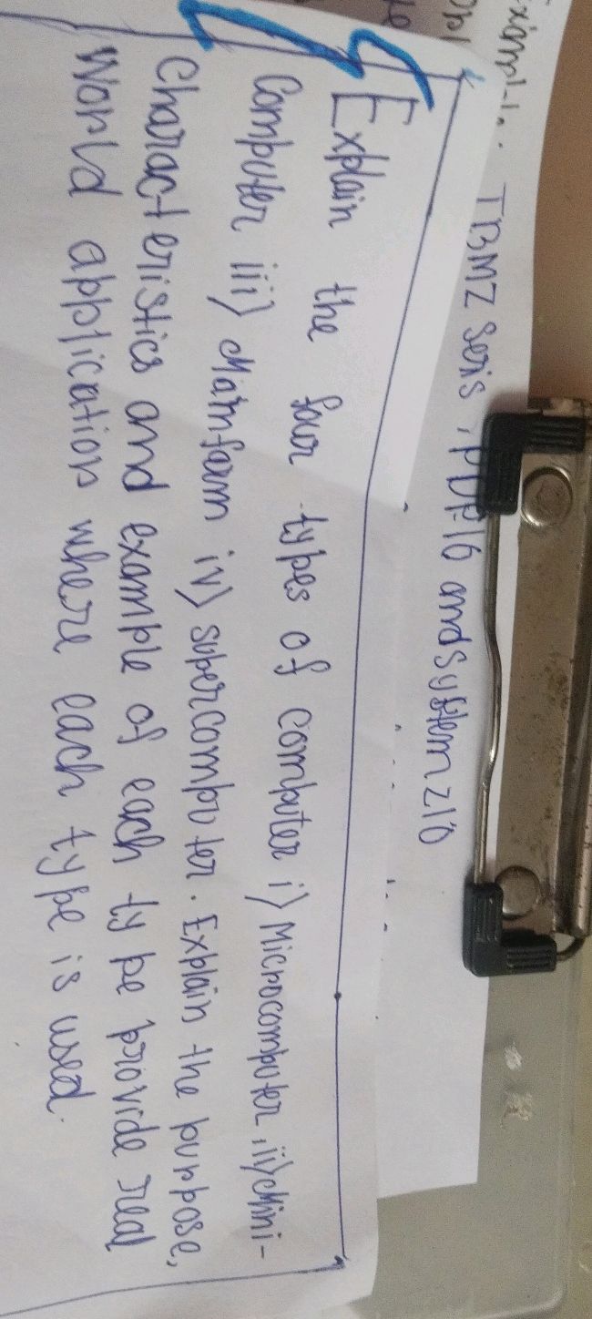 Explain the four types of computer i) | StudyX