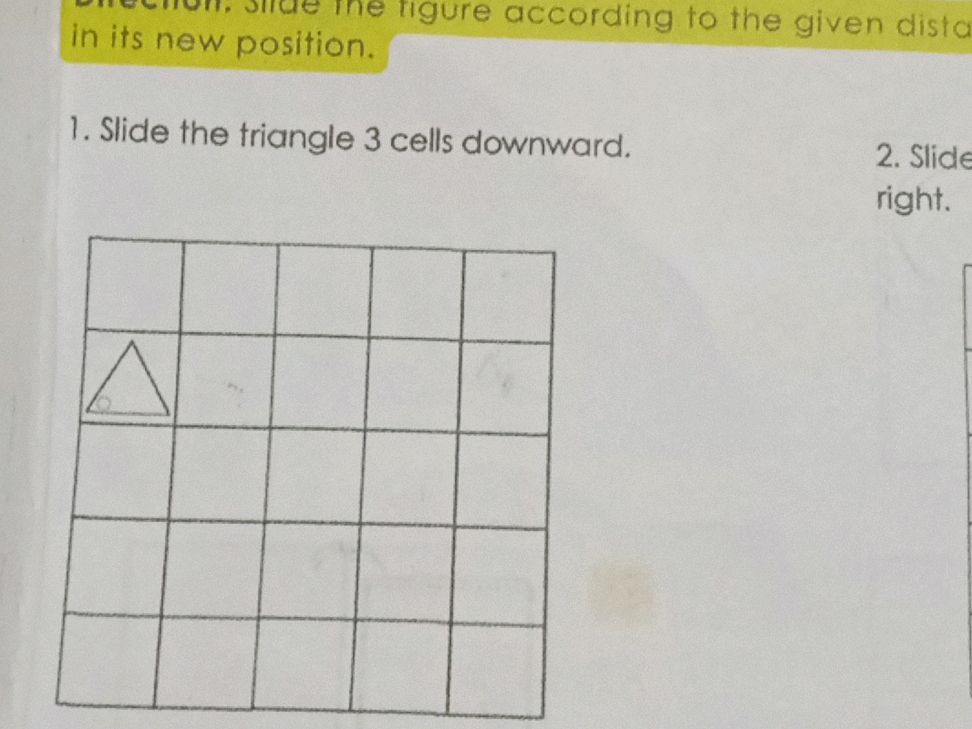 1. Slide the triangle 3 cells downward. 2. | StudyX