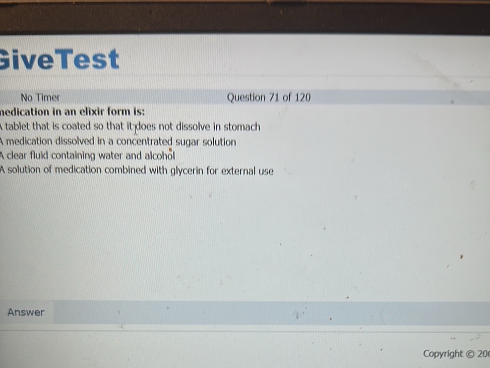 medication in an elixir form is: A tablet | StudyX