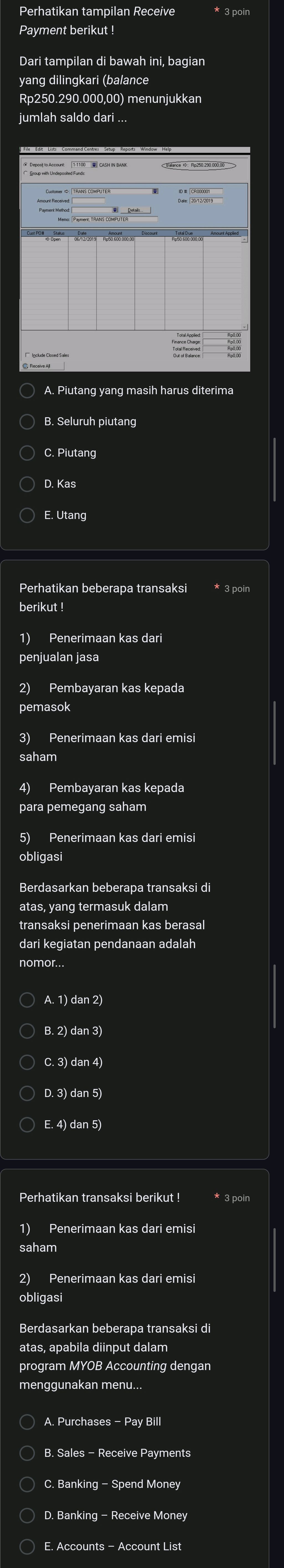 Perhatikan tampilan Receive Payment berikut! | StudyX