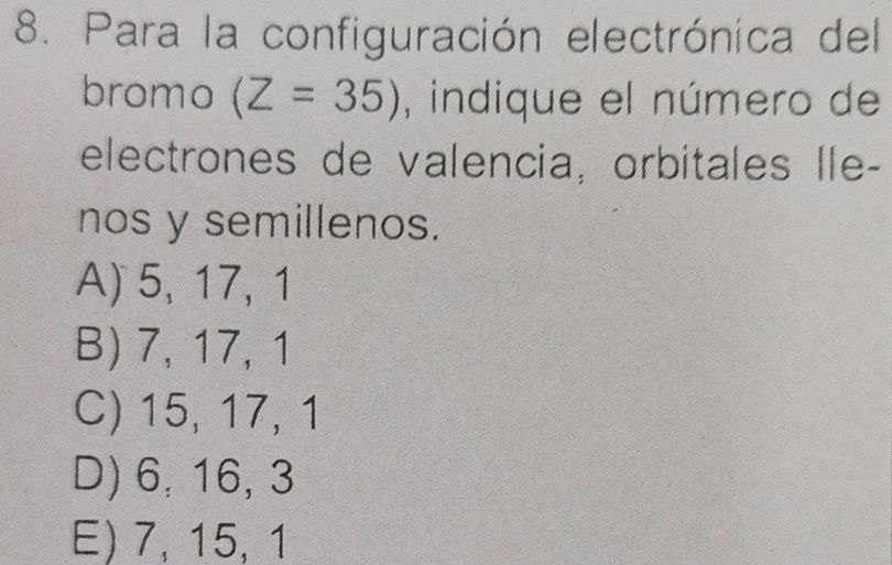 8. Para la configuración electrónica del | StudyX