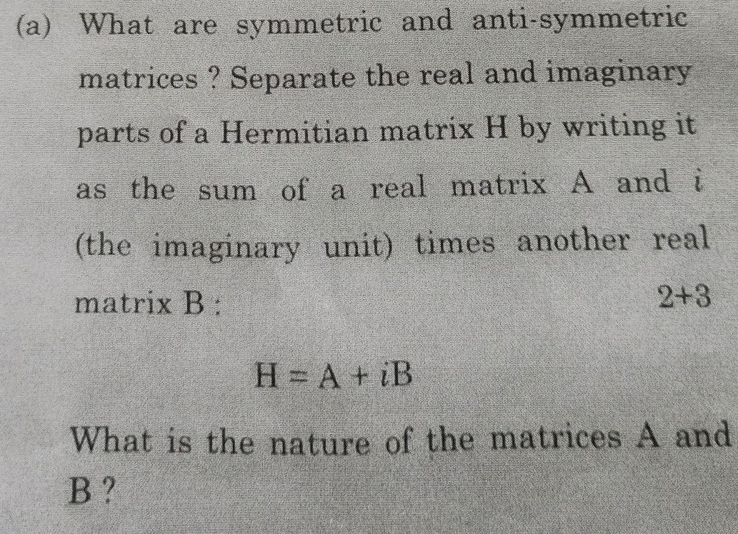 (a) What are symmetric and anti-symmetric | StudyX
