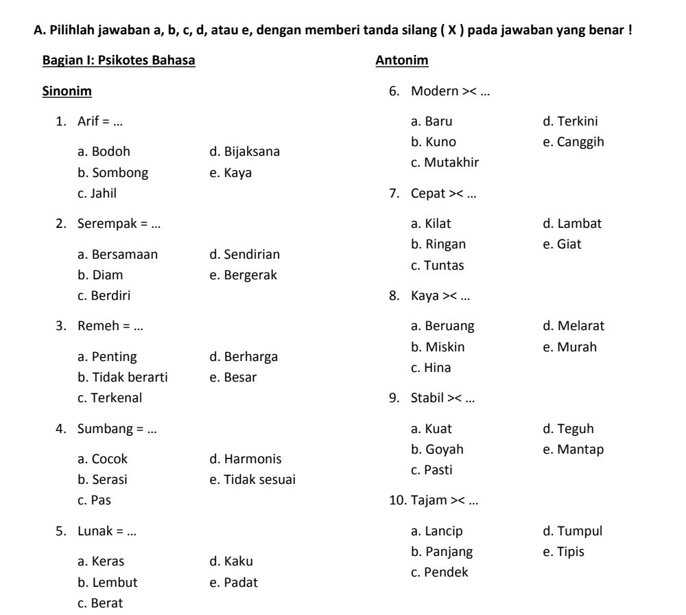 A. Pilihlah jawaban a, b, c, d, atau e, | StudyX