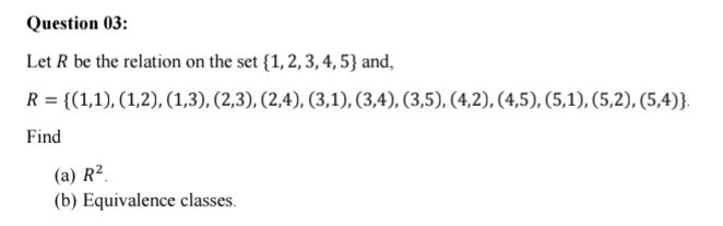 Let $R$ be the relation on the set {1, 2, 3, | StudyX