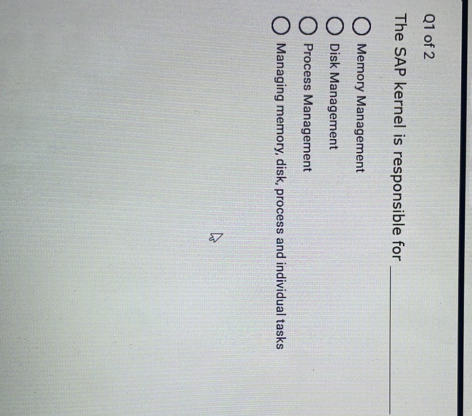Q1 of 2 The SAP kernel is responsible for | StudyX