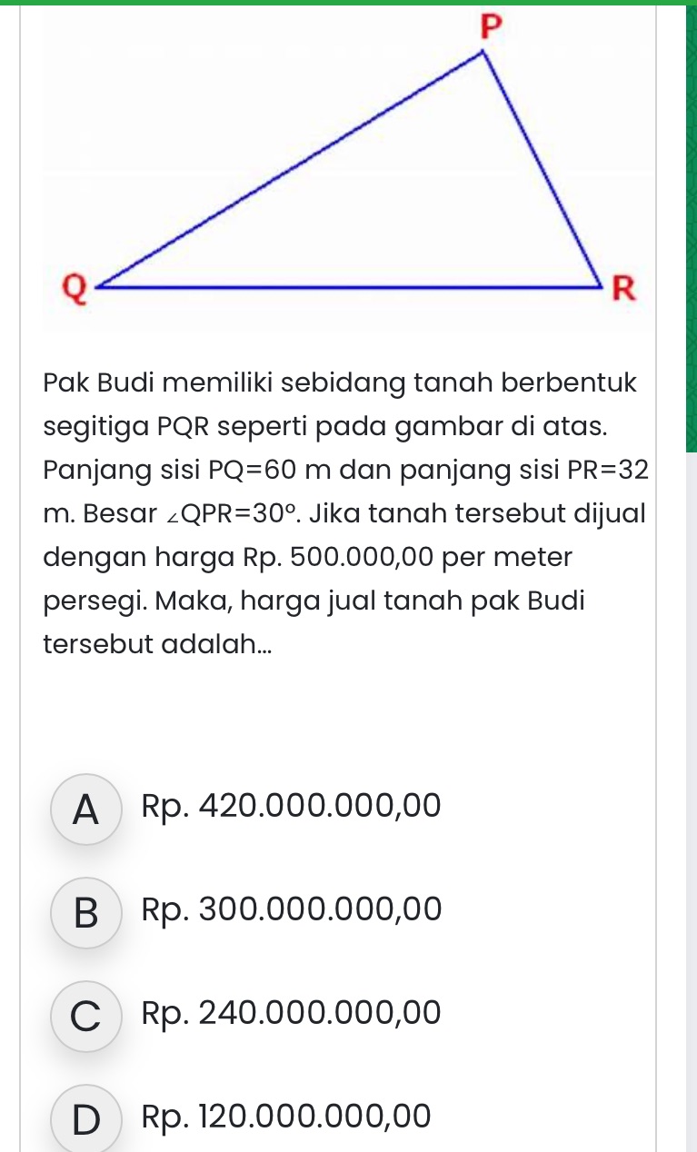 Pak Budi memiliki sebidang tanah berbentuk | StudyX