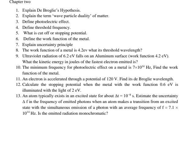 1. Explain De Broglie's Hypothesis. 2. | StudyX