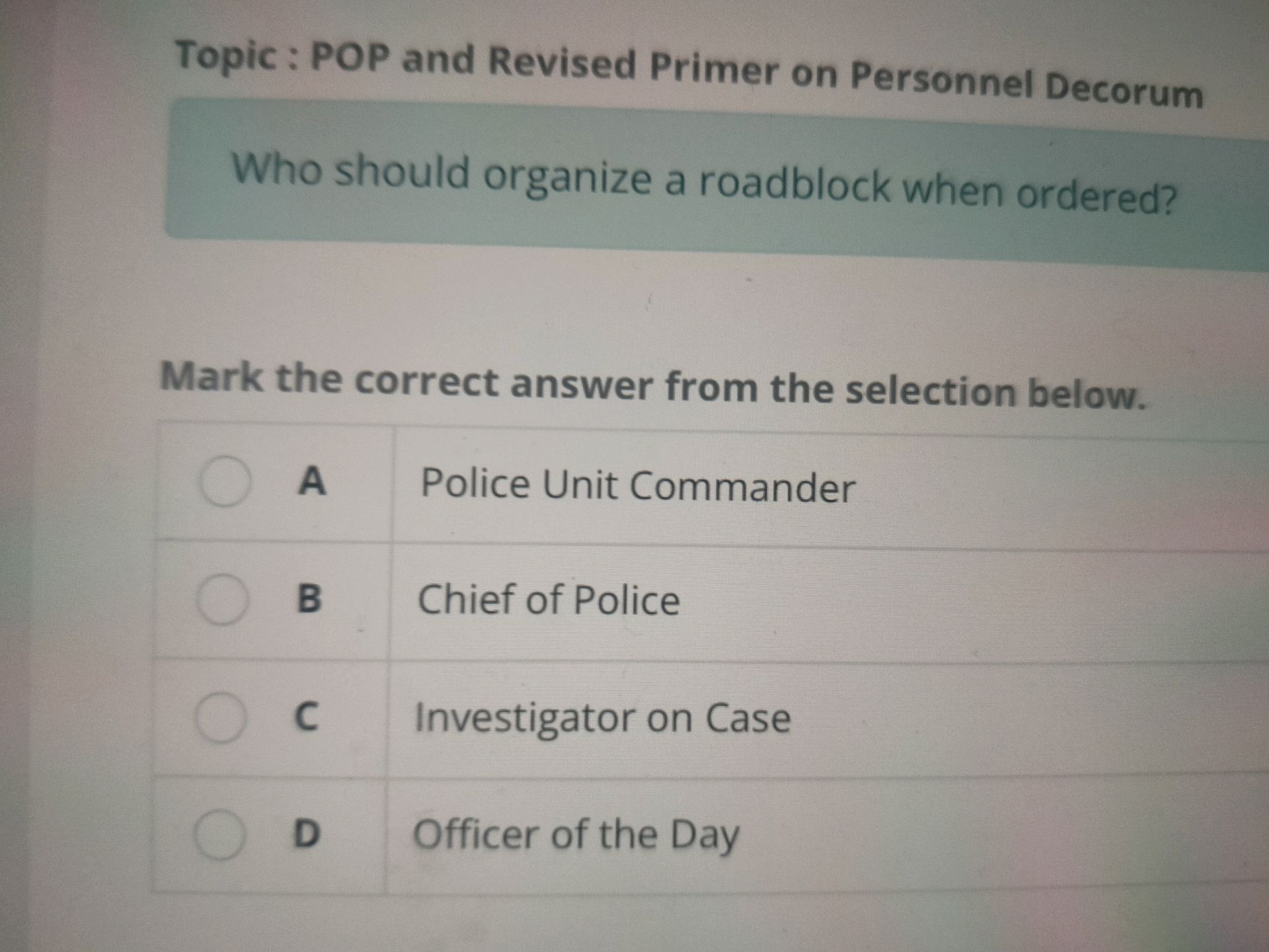 Who should organize a roadblock when