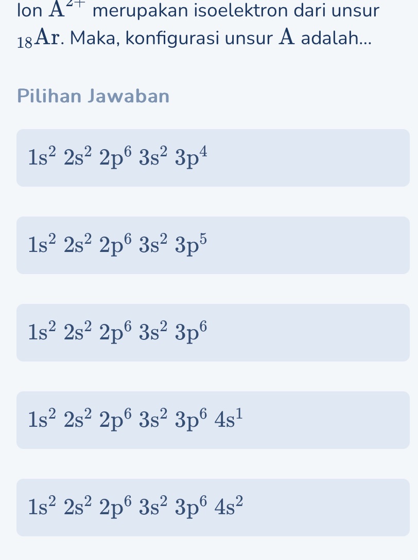 Ion A$^{2+}$ merupakan isoelektron dari | StudyX