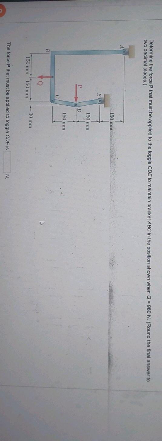 Determine the force P that must be applied | StudyX