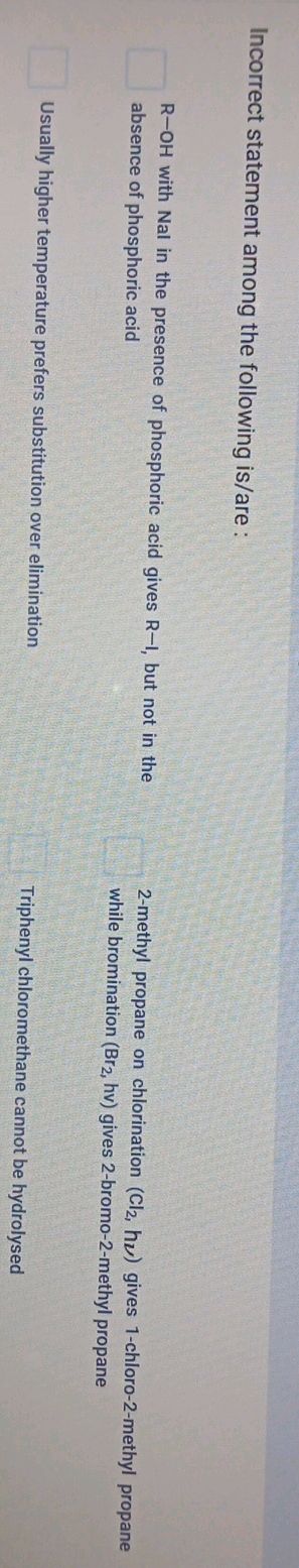 Incorrect statement among the following | StudyX