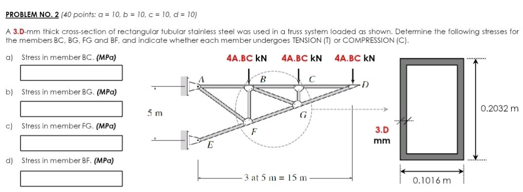 PROBLEM NO. 2 (40 points: a = 10, b = 10, c | StudyX