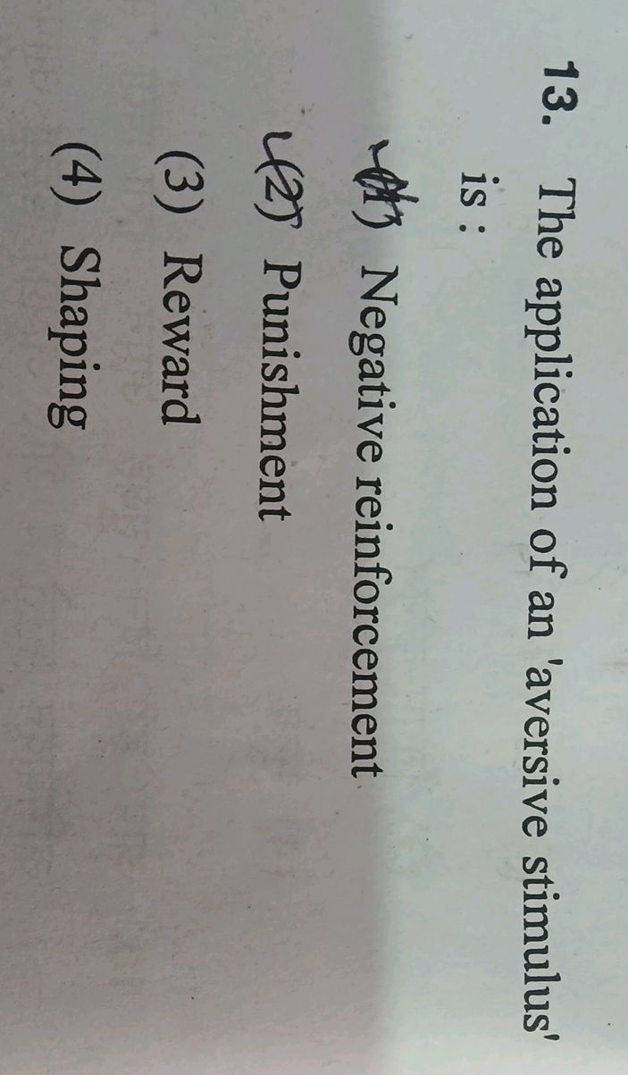 13. The application of an 'aversive | StudyX