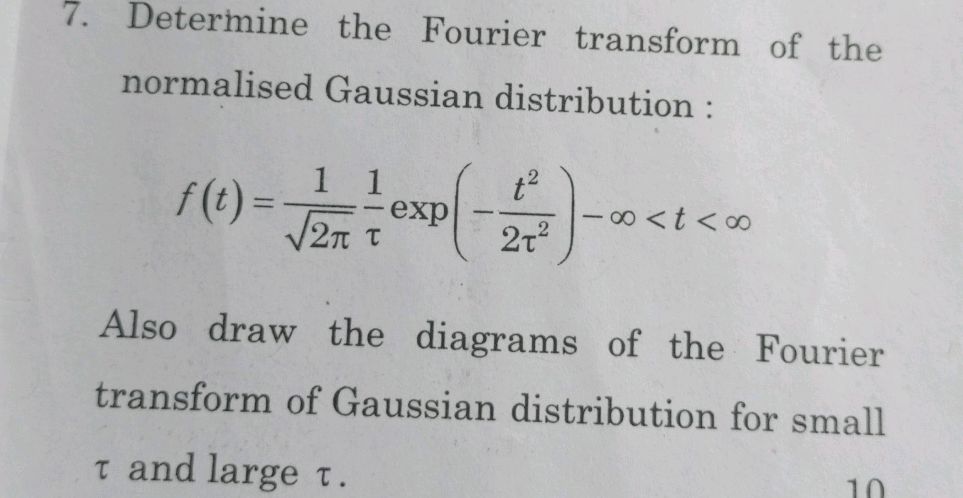7. Determine the Fourier transform of the | StudyX