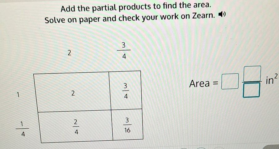 Add the partial products to find the area. | StudyX
