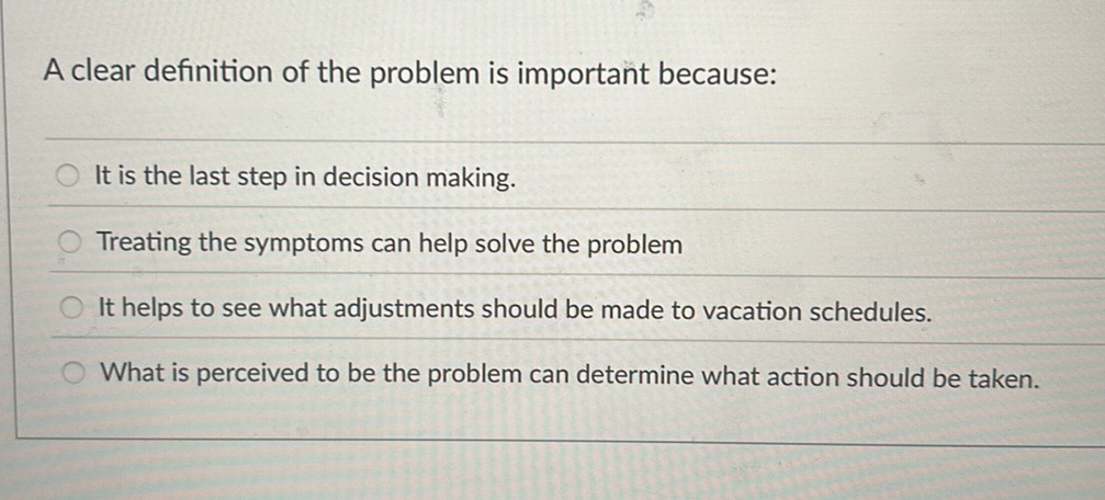 A clear definition of the problem is | StudyX