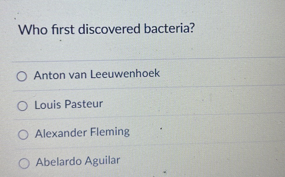 Who first discovered bacteria? Anton van | StudyX