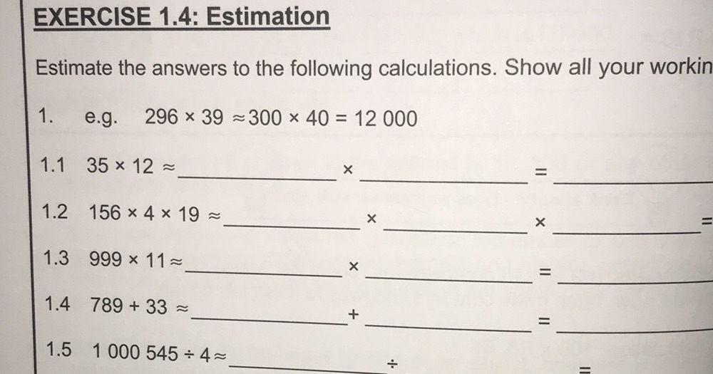 Estimate the answers to the following | StudyX