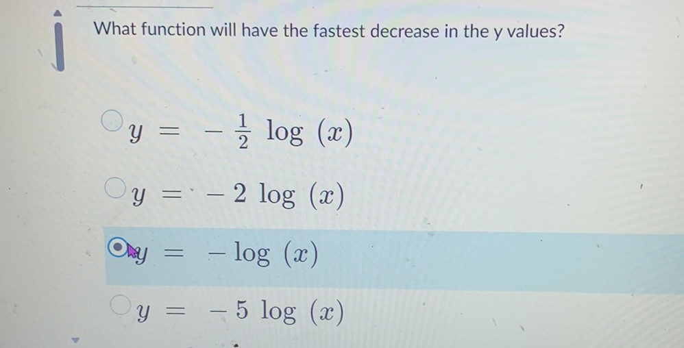 What function will have the fastest decrease | StudyX