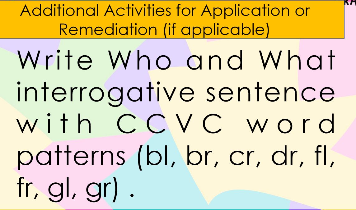 Write Who and What interrogative sentence