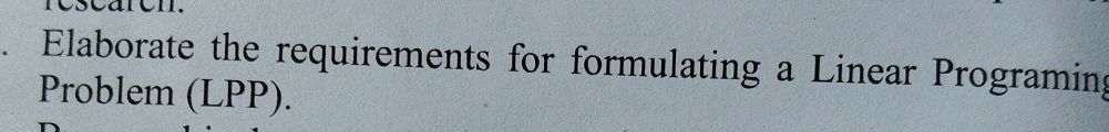 Elaborate the requirements for formulating a | StudyX