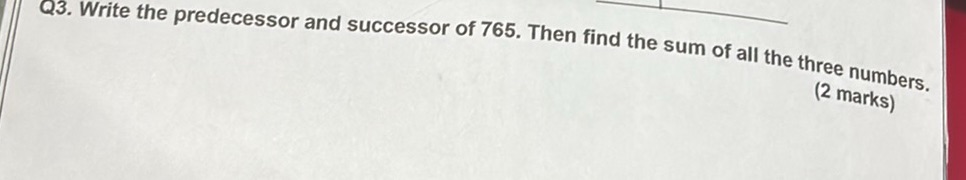 Q3. Write the predecessor and successor of | StudyX