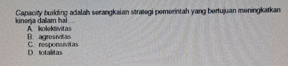 Capacity building adalah serangkaian | StudyX