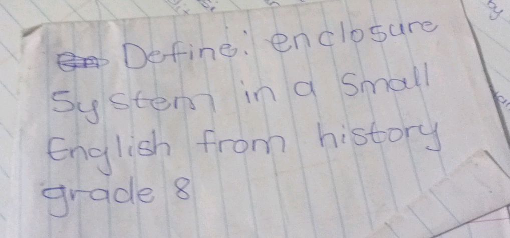 Define: enclosure system in a small English | StudyX