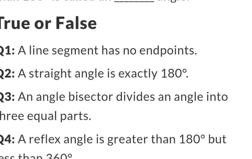 True or False Q1: A line segment has no | StudyX
