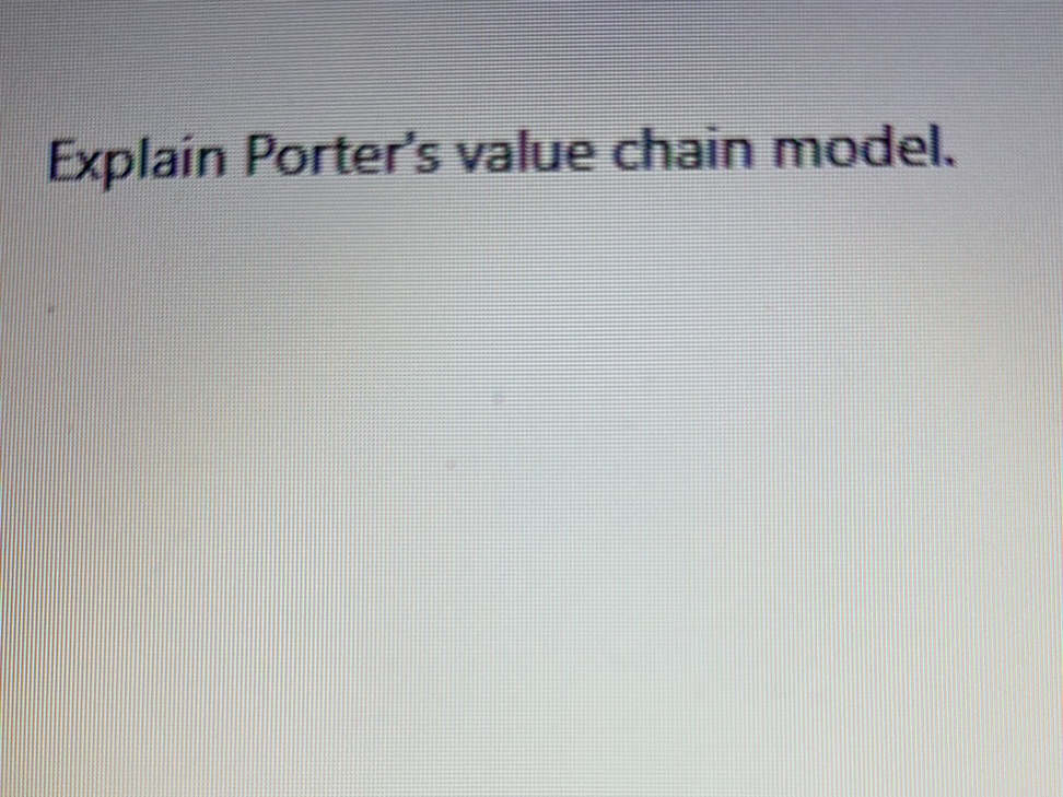 Explain Porter's Value Chain Model | StudyX
