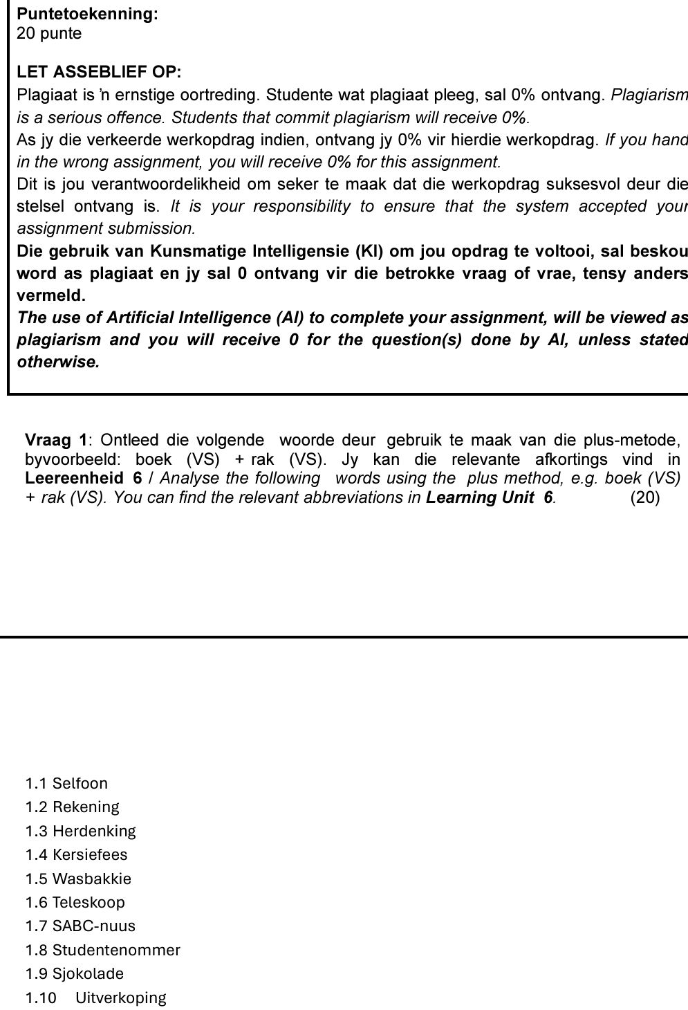 Vraag 1: Ontleed die volgende woorde deur