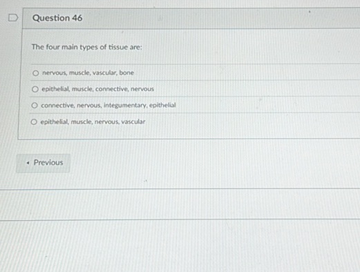 Question 46 The four main types of tissue | StudyX