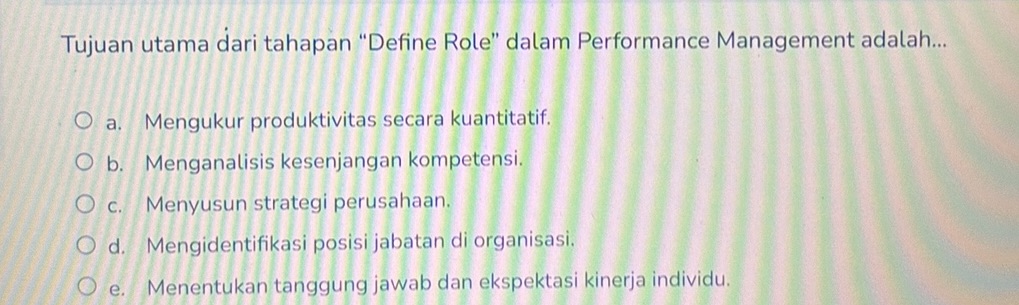 Tujuan utama dari tahapan "Define Role" | StudyX