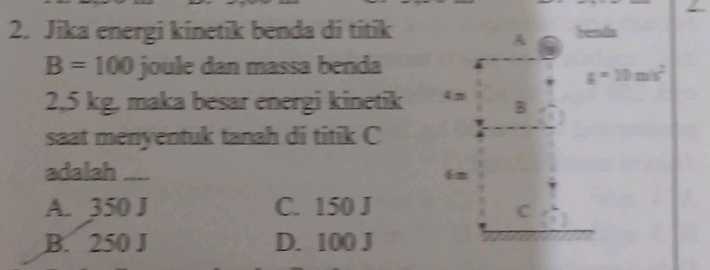 2. Jika energi kinetik benda di titik B = | StudyX