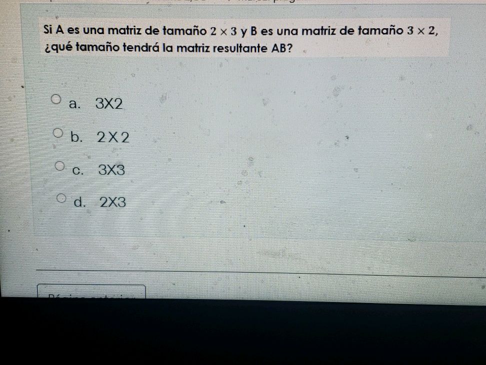Si A es una matriz de tamaño 2 x 3 y B es | StudyX