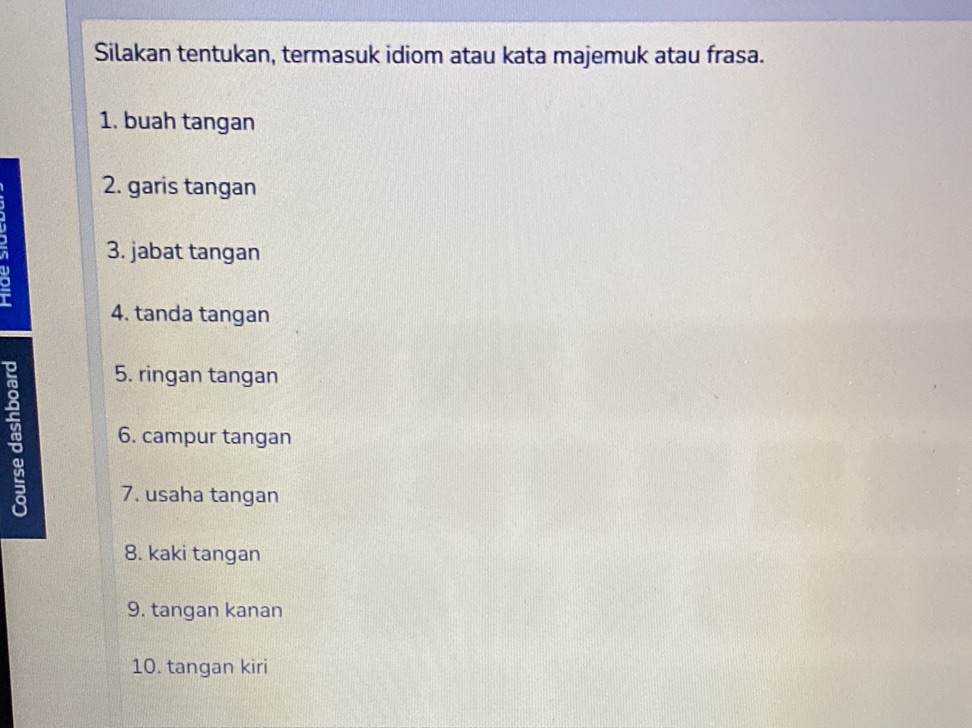 Silakan tentukan, termasuk idiom atau kata | StudyX