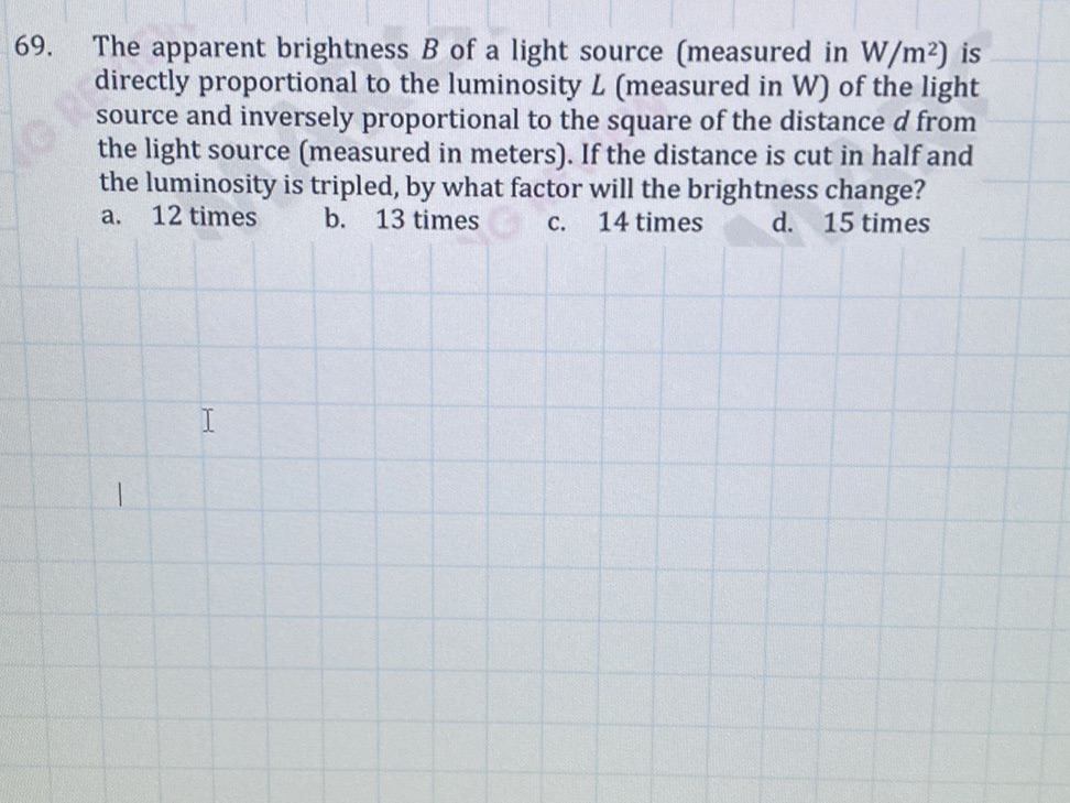 The apparent brightness B of a light source | StudyX