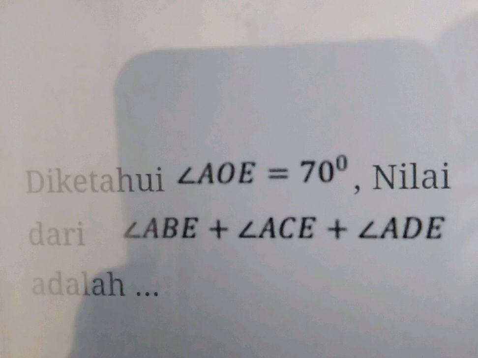 Diketahui $ AOE = 70^0$, Nilai dari $ ABE | StudyX