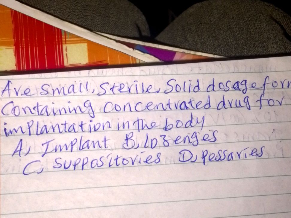 Are small, sterile, solid dosage form | StudyX