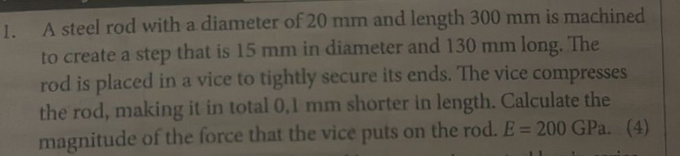 1. A steel rod with a diameter of 20 mm and | StudyX