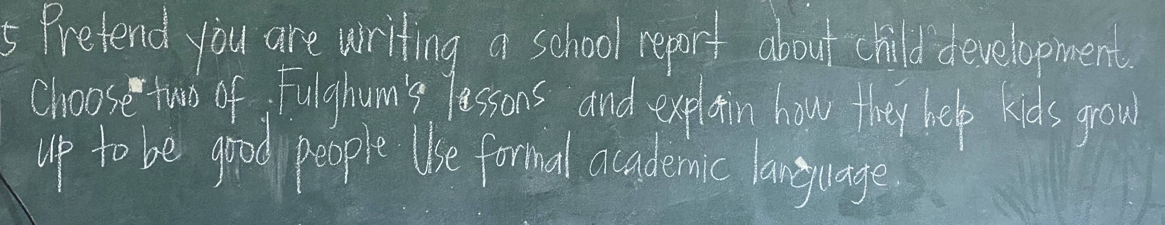 Pretend you are writing a school report | StudyX