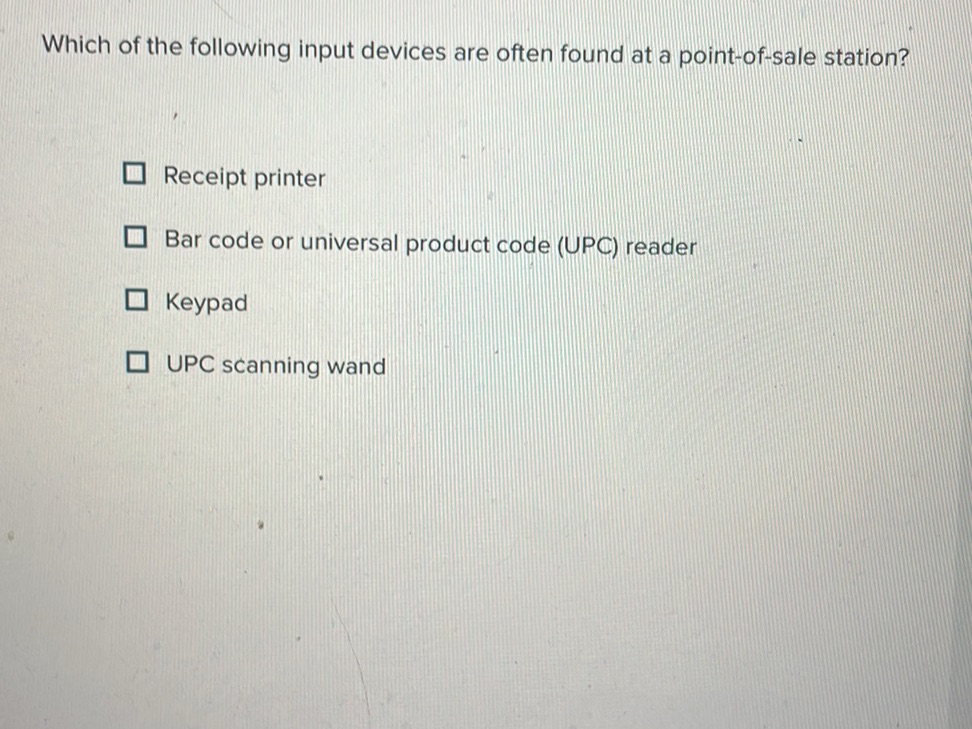 Which of the following input devices are | StudyX