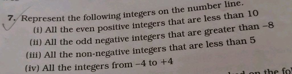 7. Represent the following integers on the | StudyX
