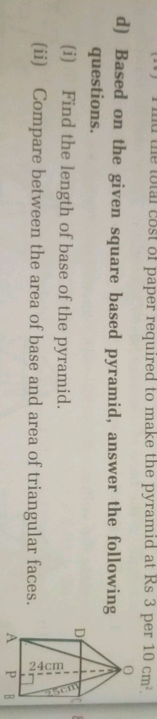 d) Based on the given square based pyramid, | StudyX