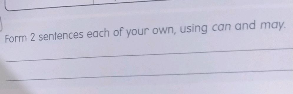 Form 2 sentences each of your own, using can | StudyX
