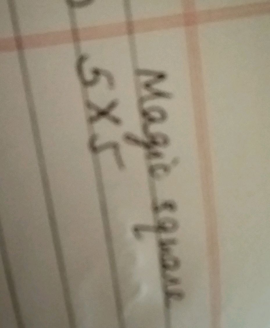 5x5 Magic Square | StudyX