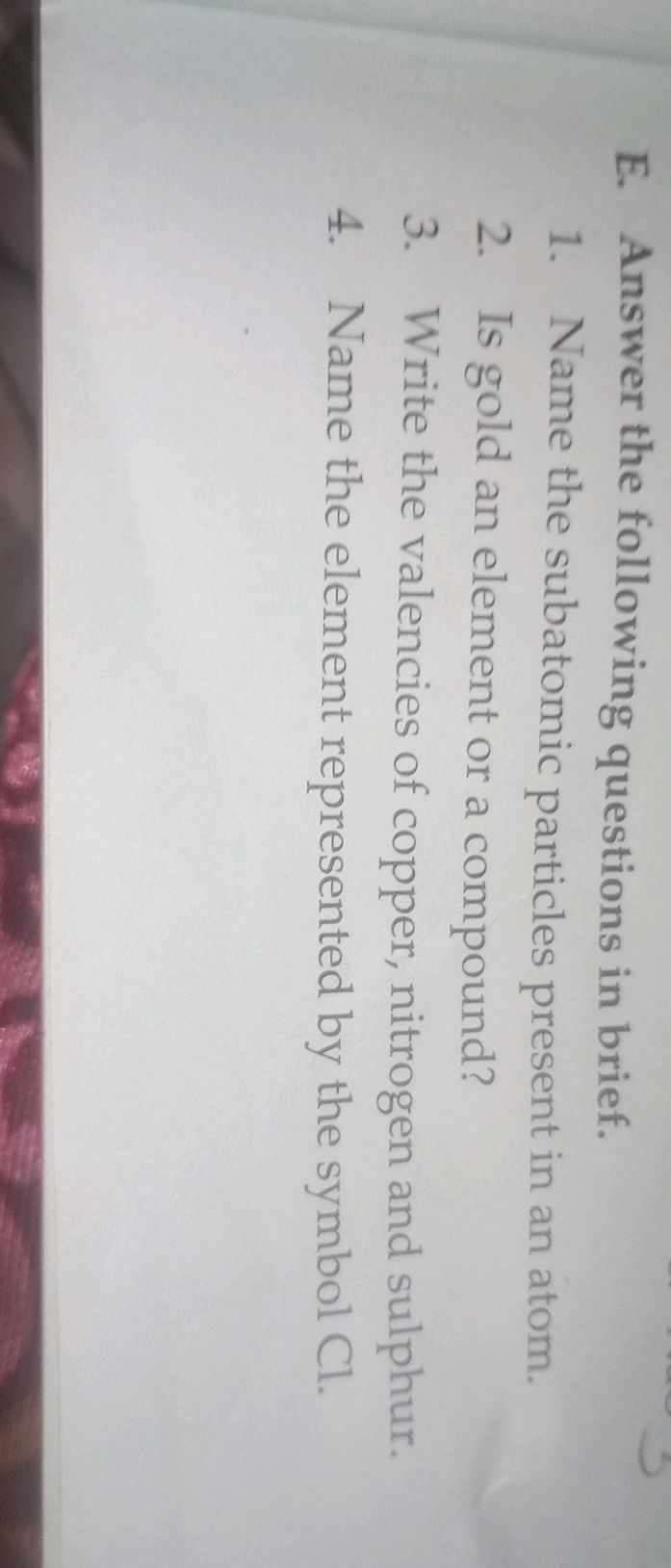 1. Name the subatomic particles present in | StudyX
