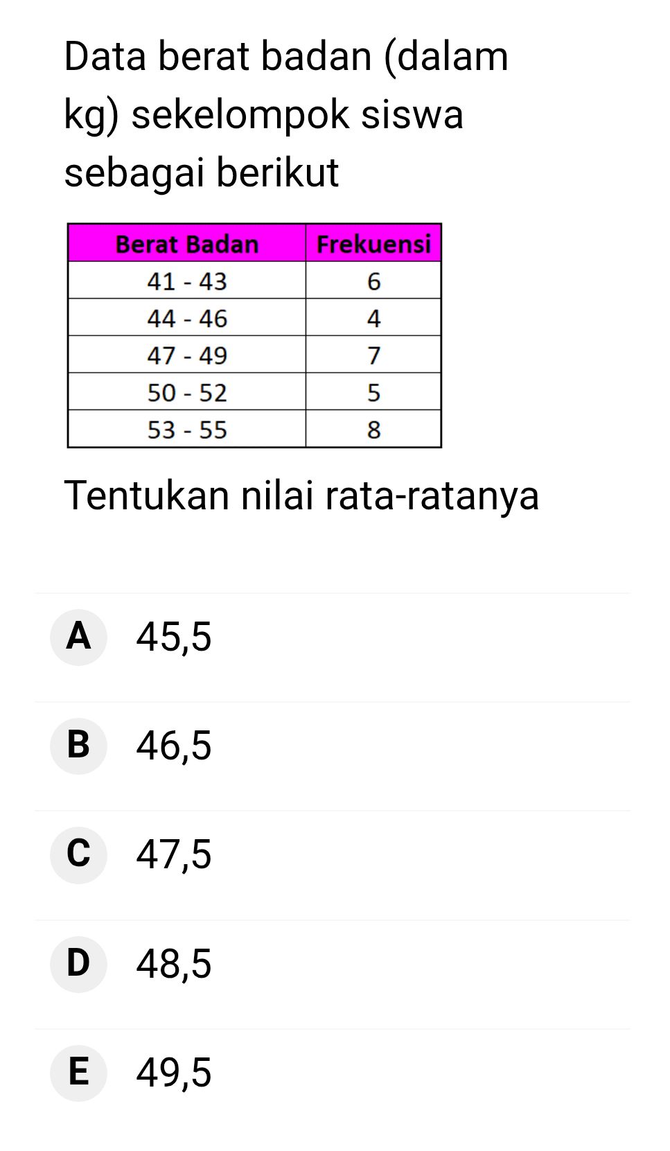 Data berat badan (dalam kg) sekelompok siswa | StudyX